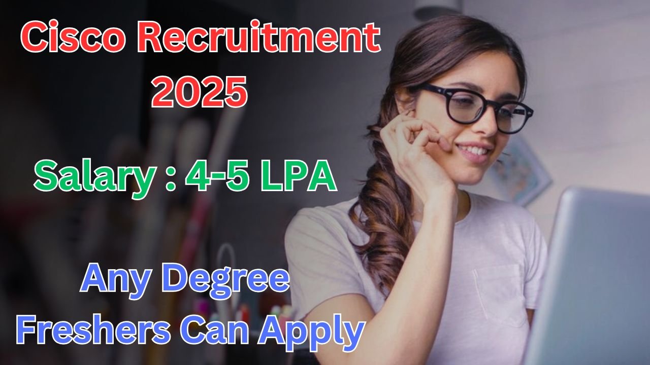 Cisco Recruitment 2025 | Jobs For Freshers - Latestjobs24